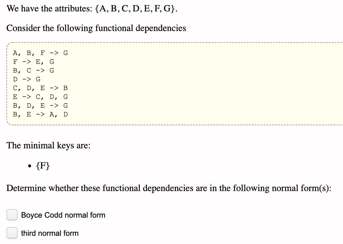 Solved Is this Normal form or Boyce Codd, both or none? A. | Chegg.com