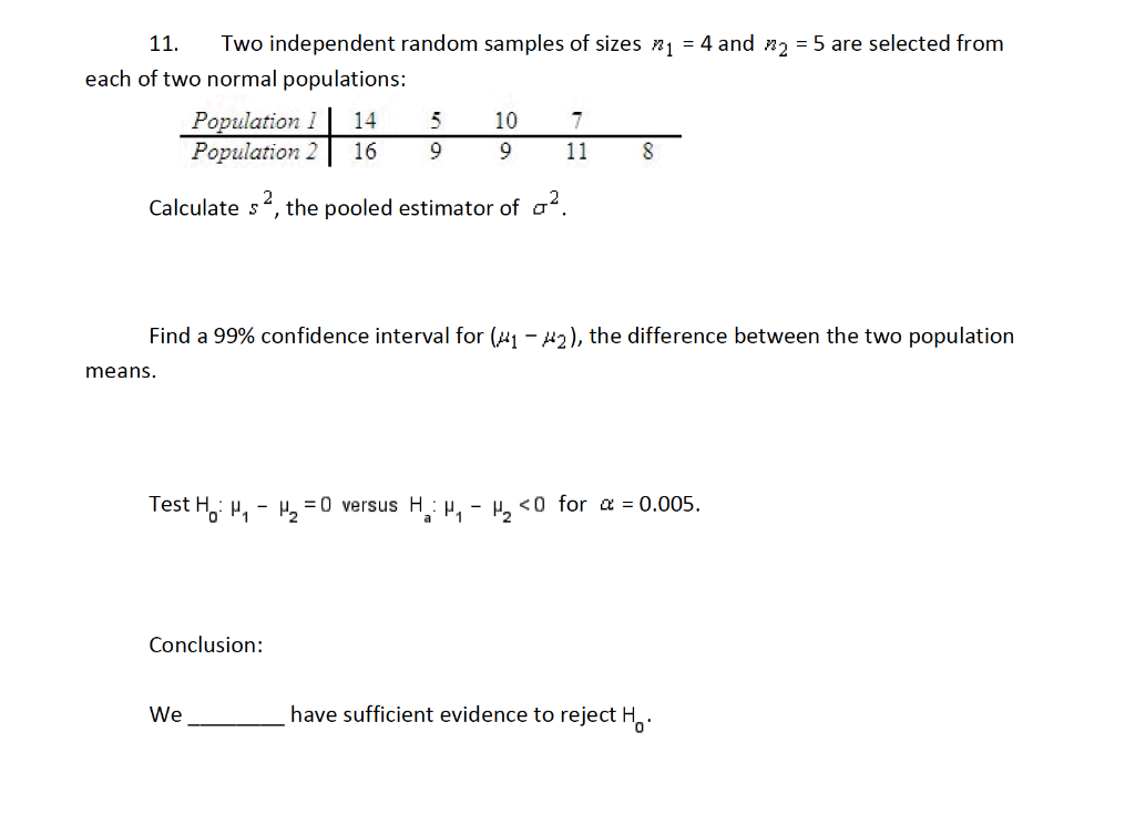 Solved 11. Two independent random samples of sizes n1 = 4 | Chegg.com