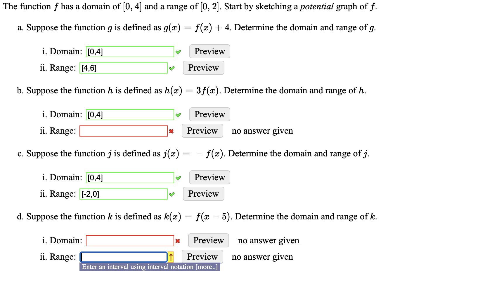 Solved The function f has a domain of (0, 4) and a range of | Chegg.com