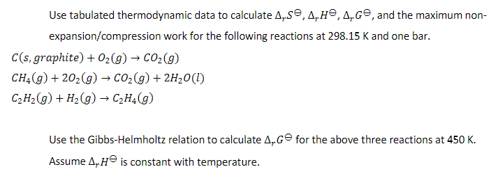 Use tabulated thermodynamic data to calculate | Chegg.com