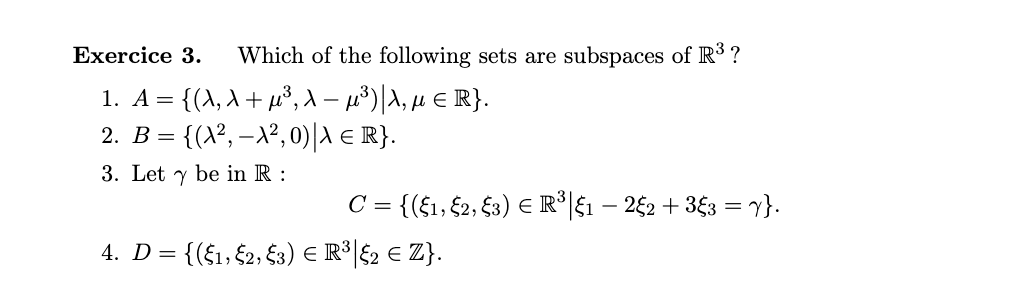 Solved Exercice 3. Which of the following sets are subspaces | Chegg.com