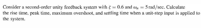 Solved Consider a second-order unity feedback system with | Chegg.com