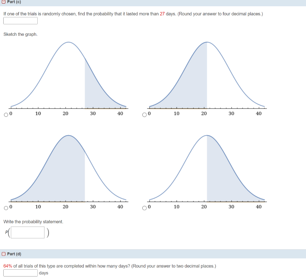 Solved the number of trials that last 21 days Part (b) Give | Chegg.com