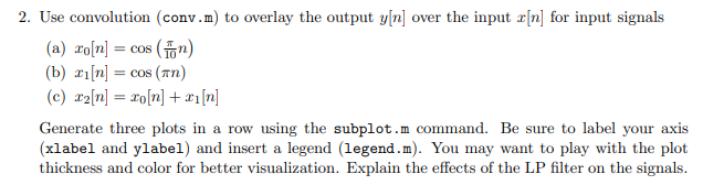Solved Use convolution (conv.m) to overlay the output y[n] | Chegg.com