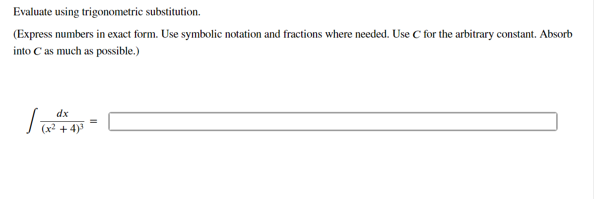 Solved Evaluate using trigonometric substitution. (Express | Chegg.com
