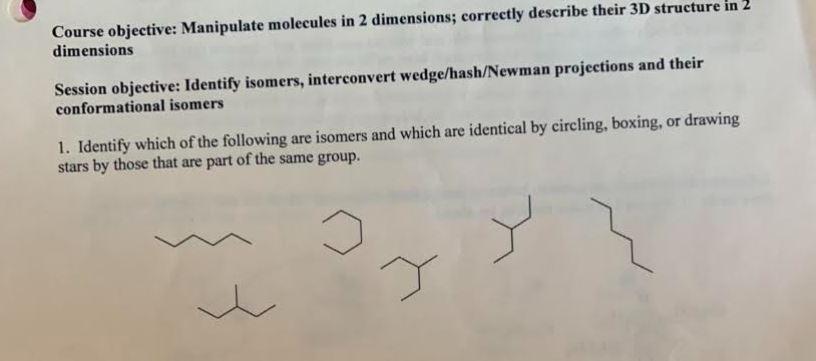 Solved Course objective: Manipulate molecules in 2 | Chegg.com