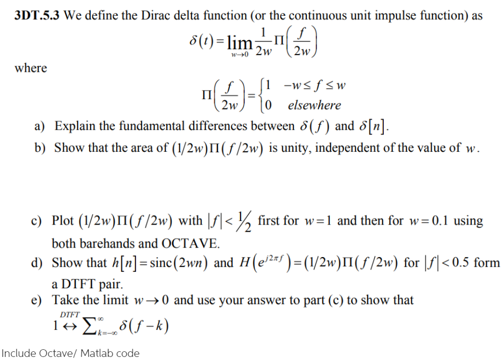 w 3DT.5.3 We define the Dirac delta function (or the | Chegg.com