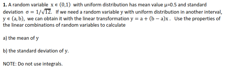 Solved 1. A random variable x € (0,1) with uniform | Chegg.com