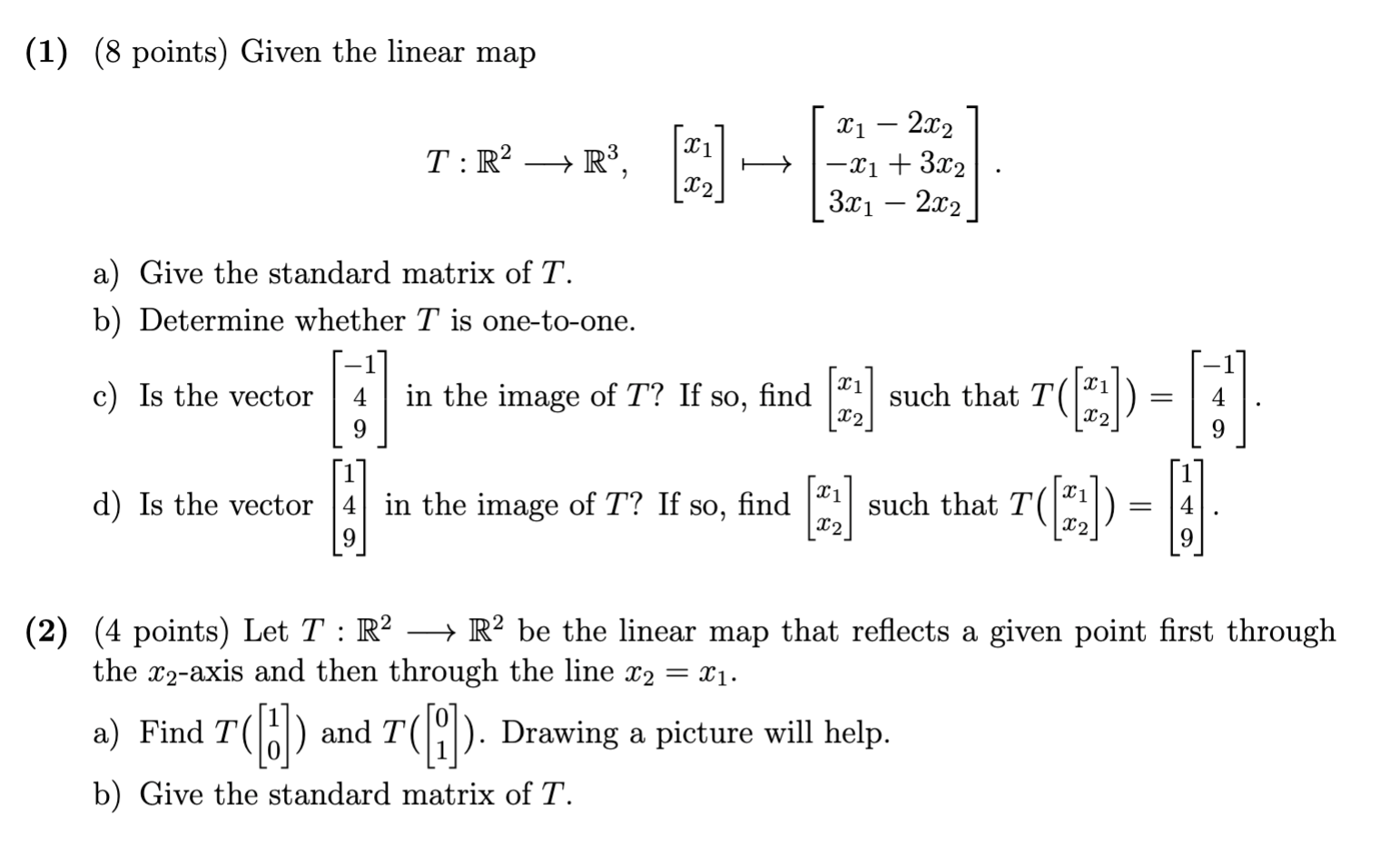 Solved (1) (8 points) Given the linear map | Chegg.com