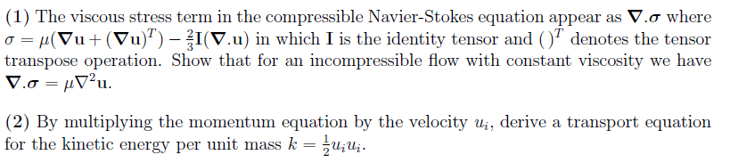 Solved (1) The viscous stress term in the compressible | Chegg.com