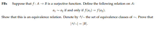 Solved FB1 Suppose that f:A→B is a surjective function. | Chegg.com