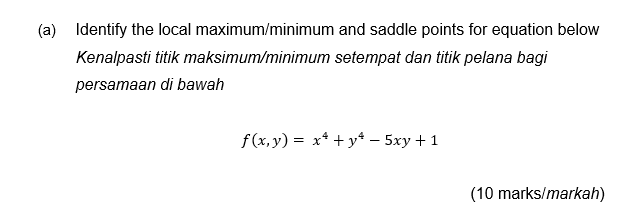 Solved (a) Identify the local maximum/minimum and saddle | Chegg.com