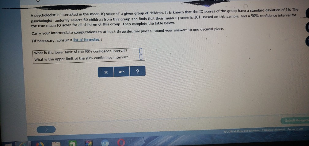 Solved A Psychologist Is Interested In The Mean Iq Score Of