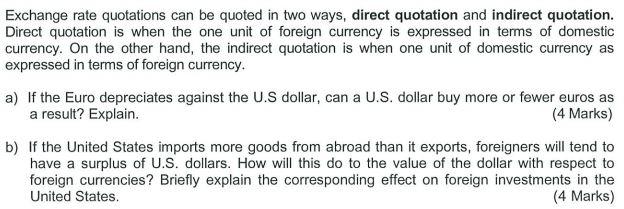 Solved Exchange rate quotations can be quoted in two ways, | Chegg.com