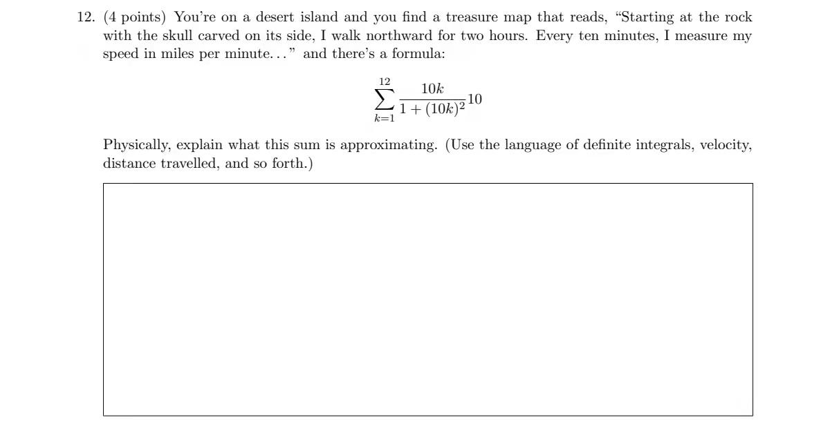 Solved 12. (4 points) You're on a desert island and you find | Chegg.com