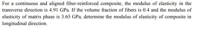 Solved For a continuous and aligned fiber-reinforced | Chegg.com