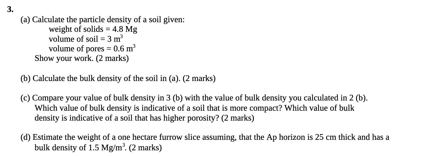 Solved (a) Calculate the particle density of a soil given: | Chegg.com