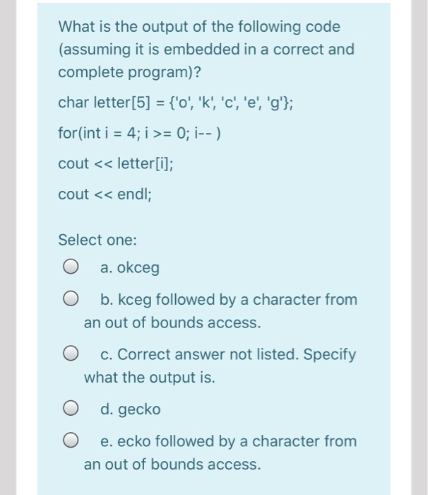 Solved What is the output of the following code (assuming it | Chegg.com
