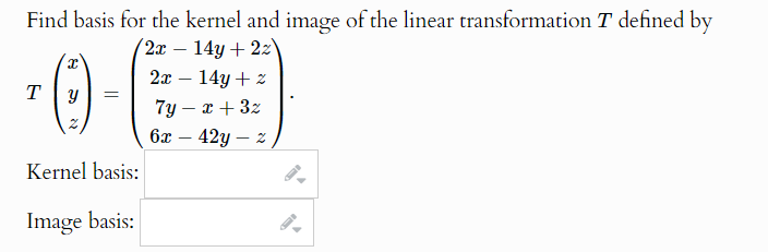 Solved Find basis for the kernel and image of ﻿the linear | Chegg.com