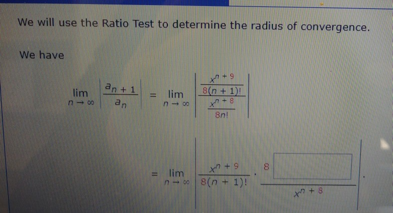 Solved We will use the Ratio Test to determine the radius of | Chegg.com