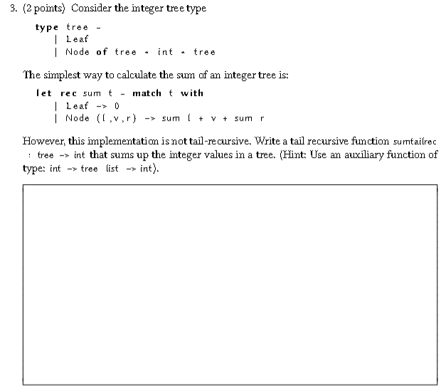 Solved 3. (2 points) Consider the integer tree type type | Chegg.com