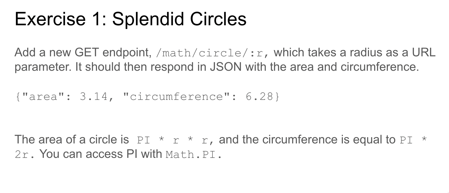Solved Exercise 1: Splendid Circles Add a new GET endpoint, | Chegg.com