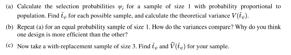Solved (a) Calculate the selection probabilities ψi for a | Chegg.com