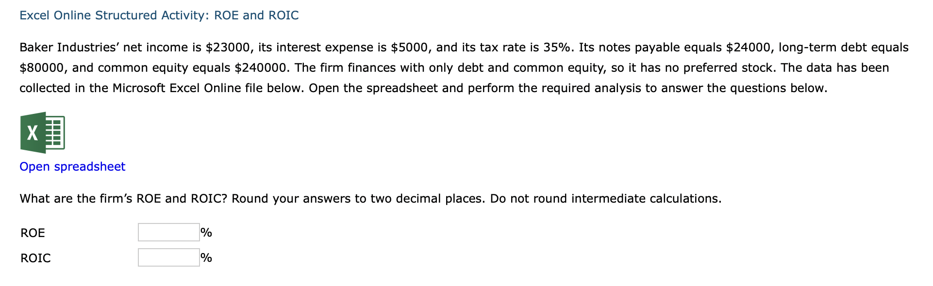 Solved Excel Online Structured Activity: ROE and ROIC Baker | Chegg.com