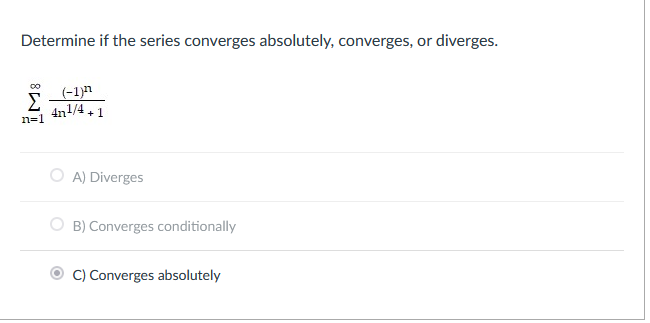 Solved Determine if the series converges absolutely, | Chegg.com