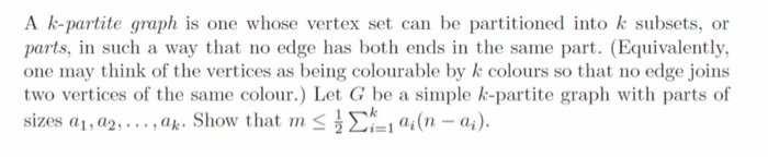 Solved A k-partite graph is one whose vertex set can be | Chegg.com