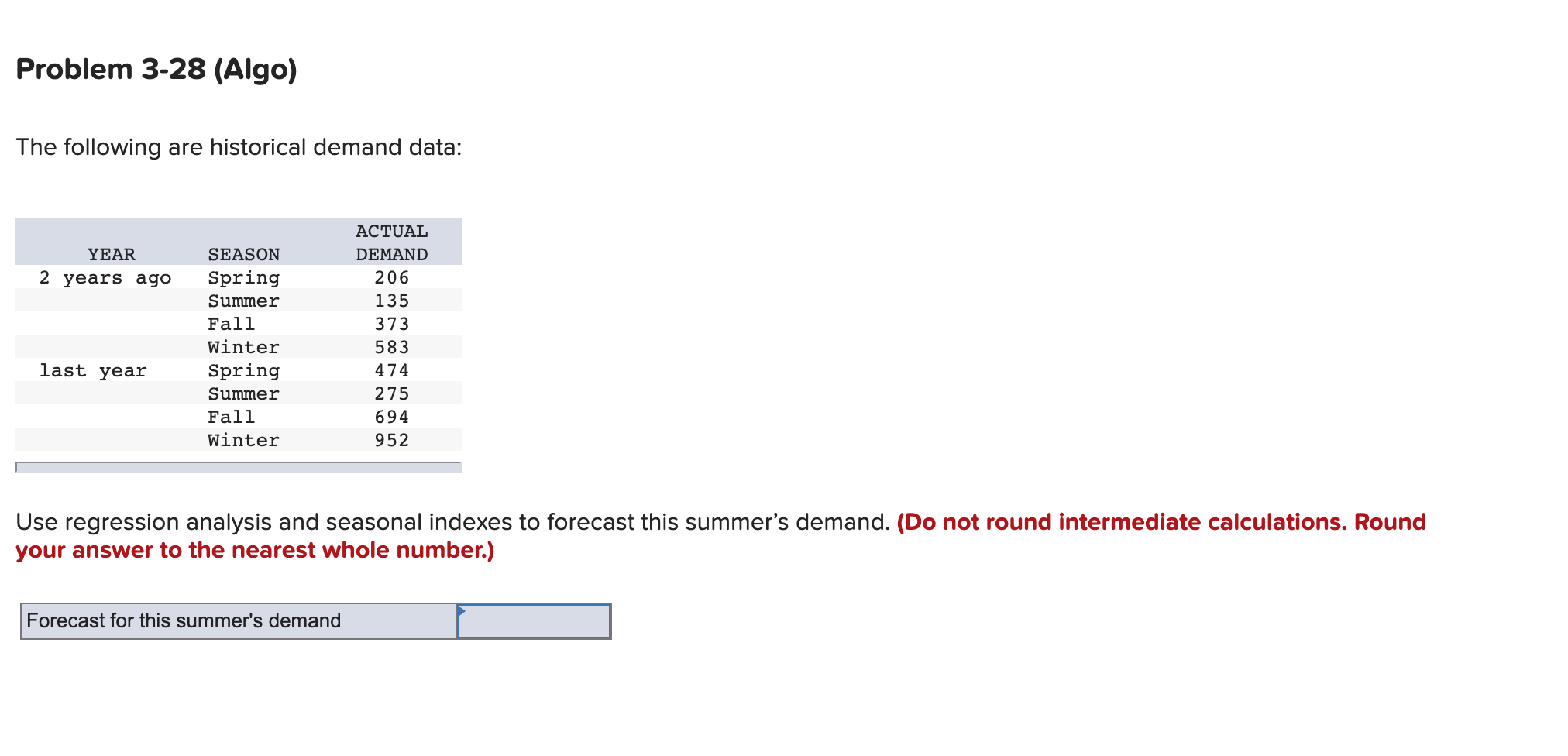 Solved Problem 3-28 (Algo) The following are historical | Chegg.com