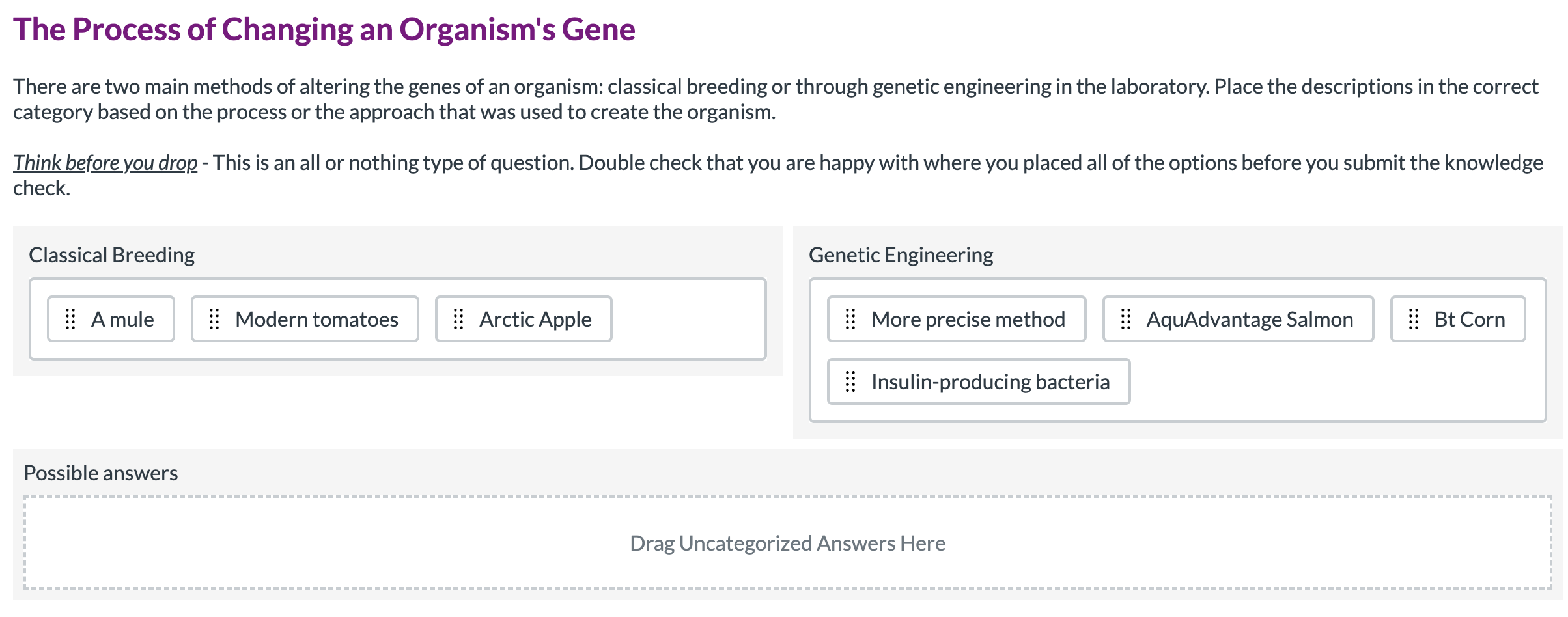 Solved The Process of Changing an Organism's Gene There are | Chegg.com