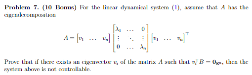 Problem 7. (10 Bonus) For the linear dynamical system | Chegg.com