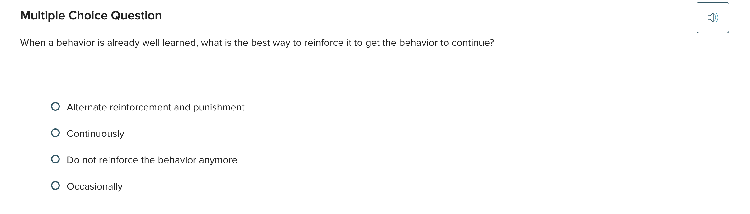 Solved Multiple Choice QuestionWhen a behavior is already | Chegg.com