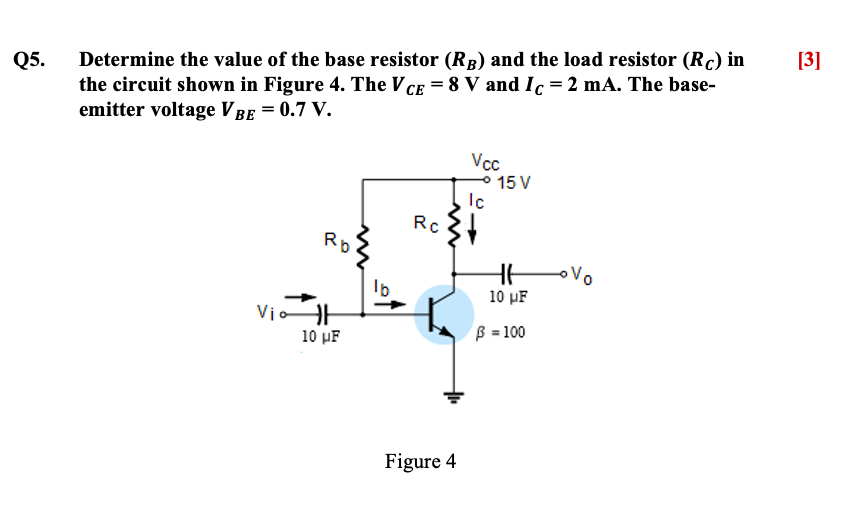 Solved Q5. [3] Determine the value of the base resistor (RB) | Chegg.com