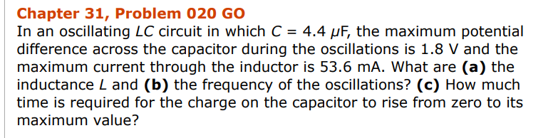 Solved Chapter 31, Problem 020GO In an oscillating ∠C | Chegg.com