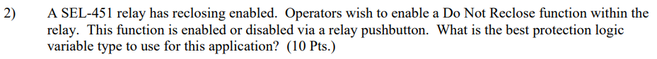 Solved A SEL-451 relay has reclosing enabled. Operators wish | Chegg.com