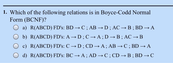 Solved 1. Which of the following relations is in Boyce-Codd | Chegg.com