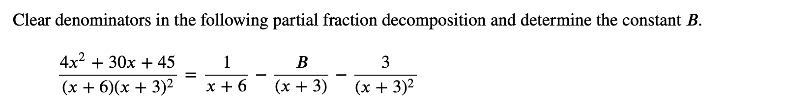 Solved Clear denominators in the following partial fraction | Chegg.com