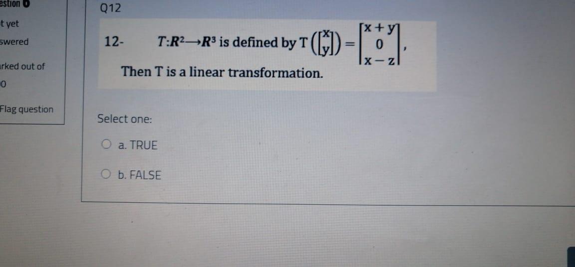 Solved estion Q12 t yet [x+y swered 12- T:R2—R3 is defined | Chegg.com