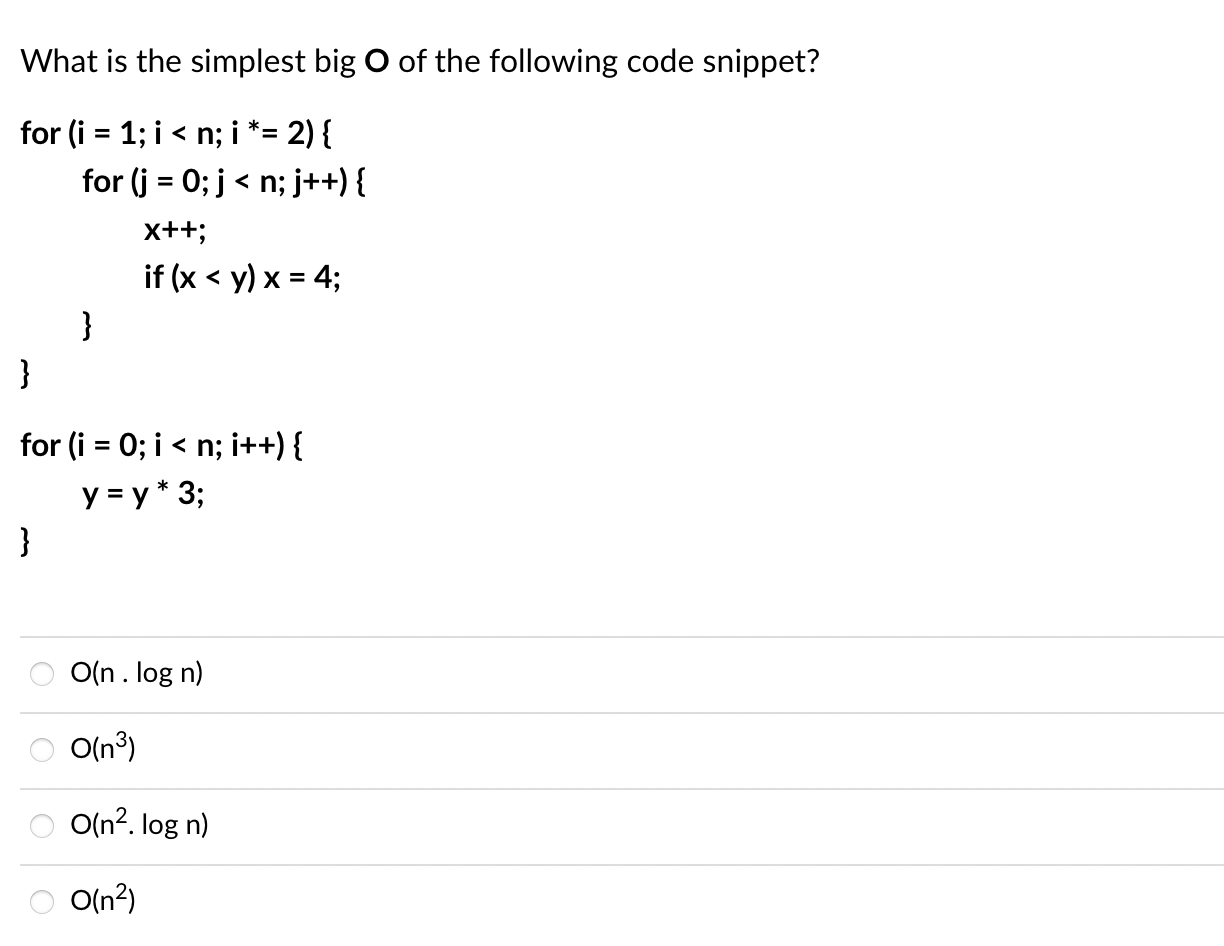 Solved What is the simplest big O of the following code | Chegg.com
