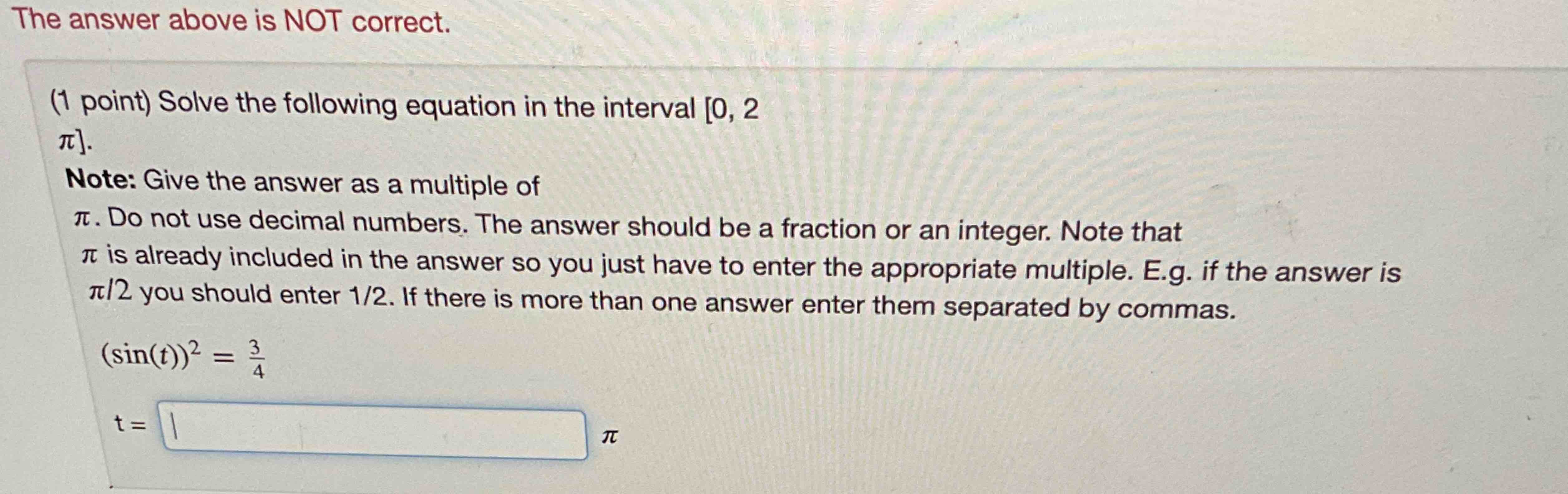 Solved The answer above is NOT correct.(1 ﻿point) ﻿Solve the | Chegg.com