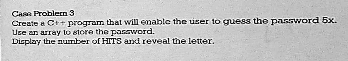 Solved Case Problem 3 Create a C++ program that will enable | Chegg.com