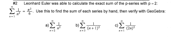 Solved #2 Leonhard Euler was able to calculate the exact sum | Chegg.com