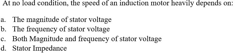Solved At no load condition, the speed of an induction motor | Chegg.com