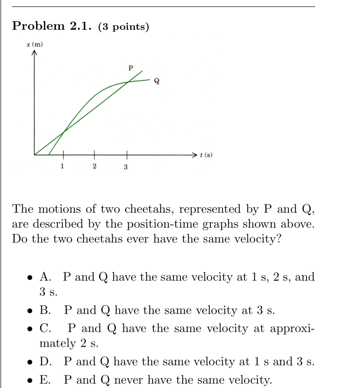 Solved Problem 2.1. (3 points) The motions of two cheetahs, | Chegg.com