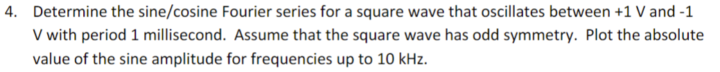 Determine the sine/cosine Fourier series for a square | Chegg.com