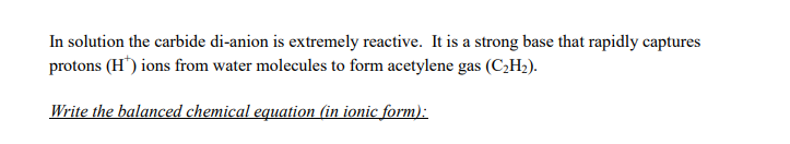 Solved In solution the carbide di-anion is extremely | Chegg.com