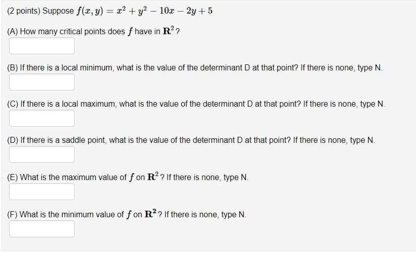 Solved (2 points) Suppose f(x,y)=x2+y2−10x−2y+5 (A) How many | Chegg.com