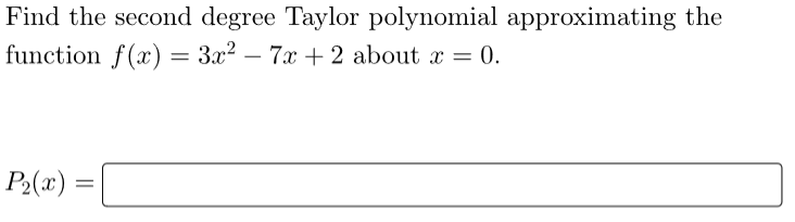 Solved Find the second degree Taylor polynomial | Chegg.com